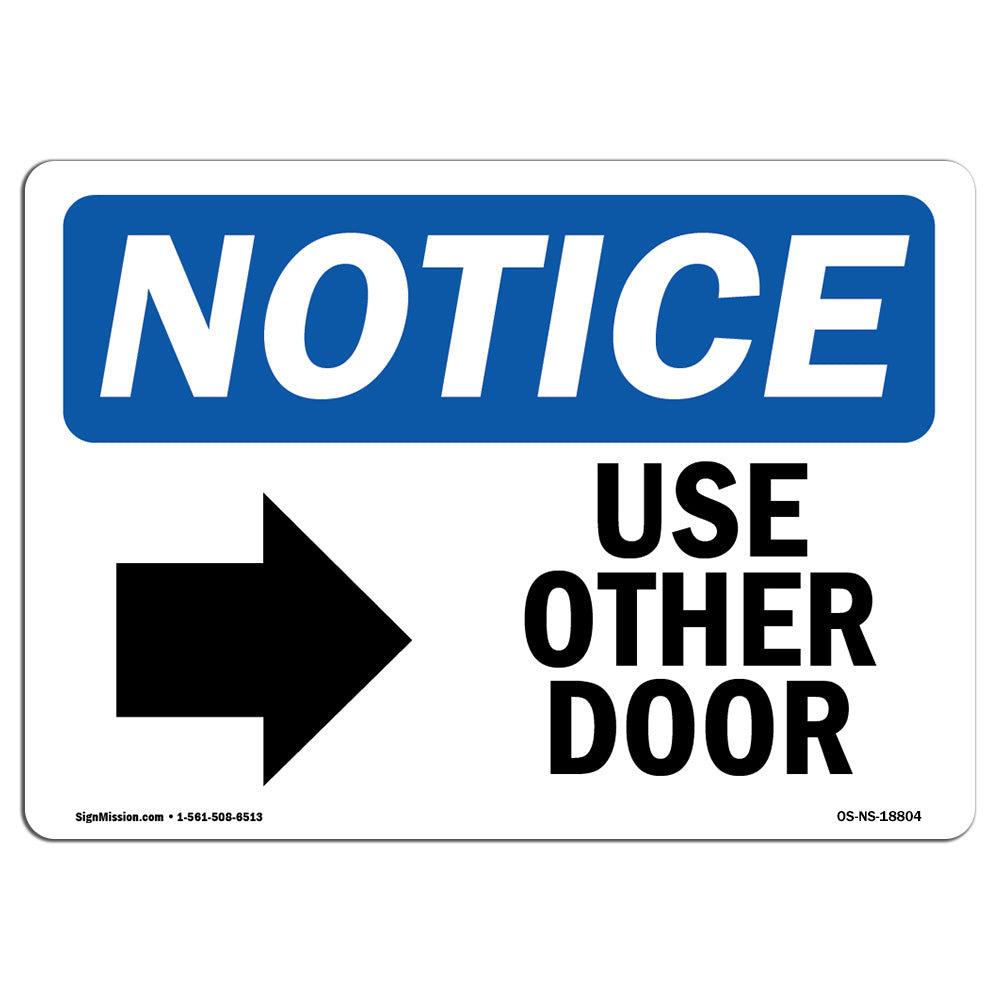 SignMission OSHA Notice - Use Other Door [Right Arrow] Sign With Symbol ...